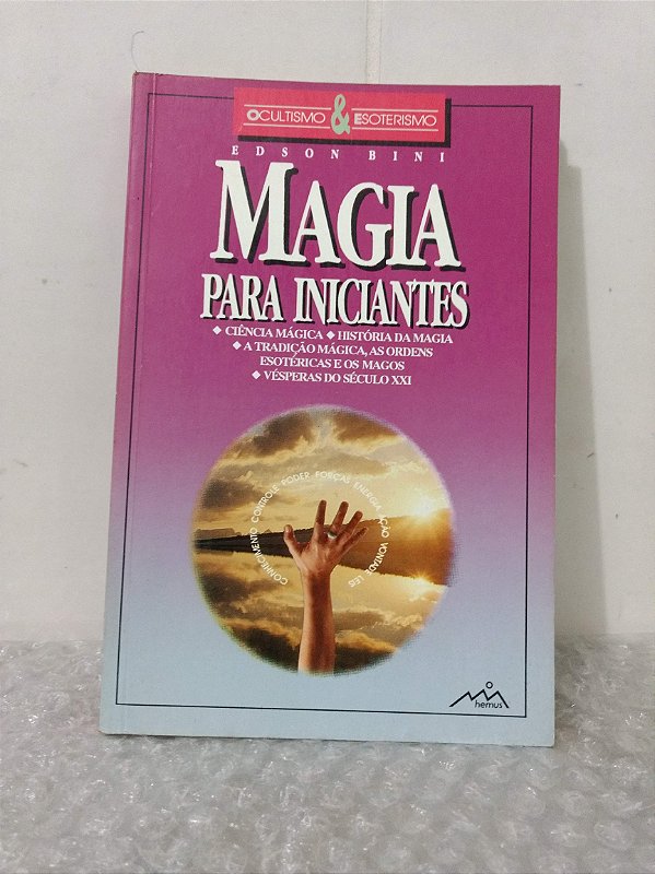 Magia para Iniciantes - Edson Bini - Seboterapia - Livros