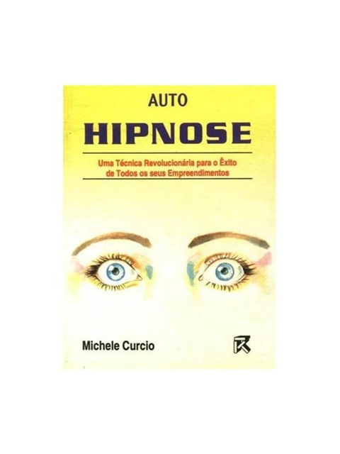 Auto Hipnose - Michele Curcio - Seboterapia - Livros