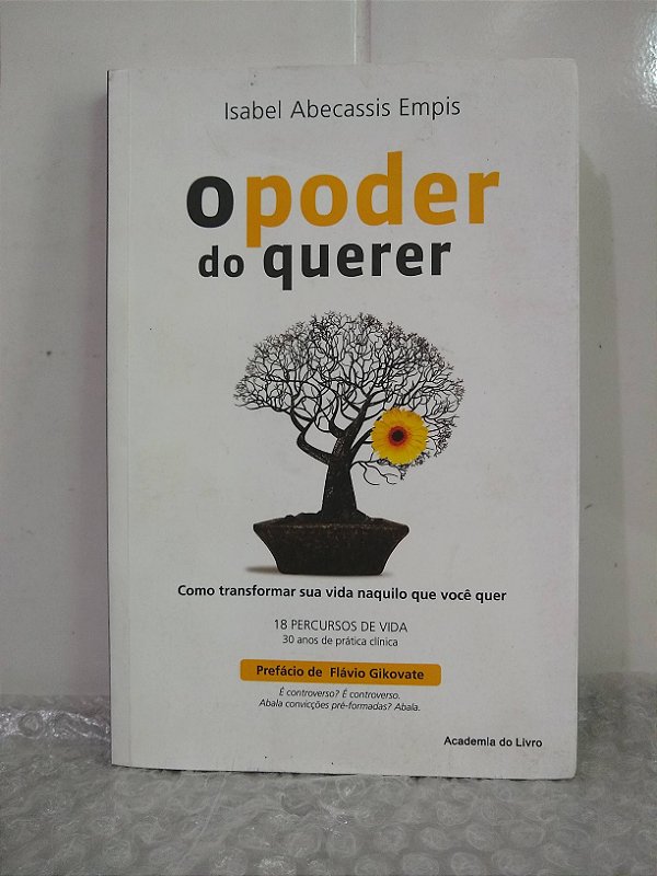 O Poder do Querer - Isabel Abecassis Empis - Seboterapia - Livros