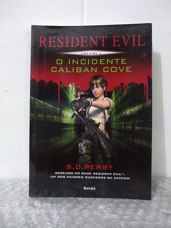 Resident Evil Vol. 2: O Incidente Caliban Cove - S. D. Perry ...