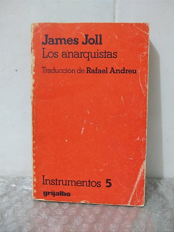 Los Anarquistas - James Joll (Livro em Espanhol) - Seboterapia - Livros