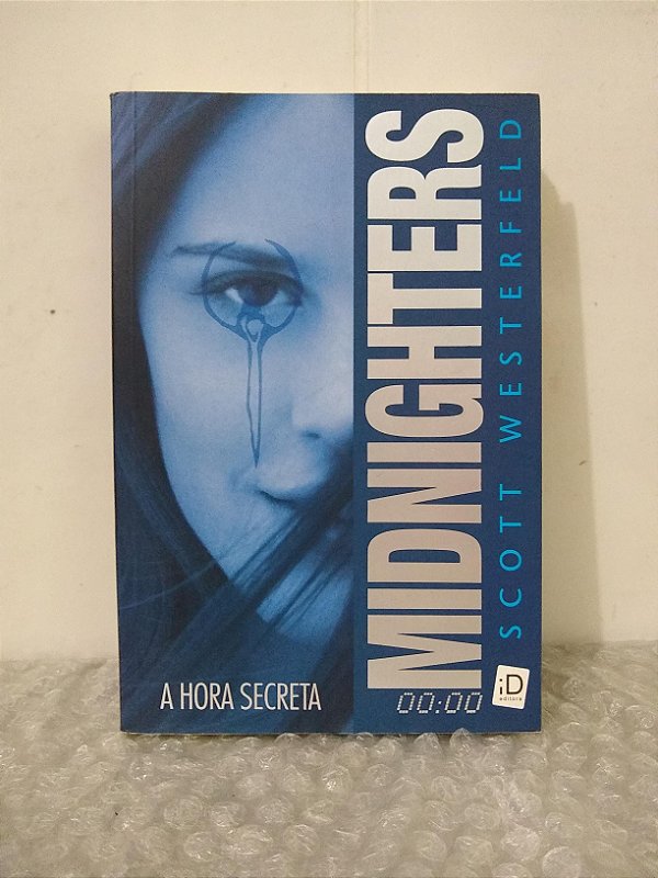 Midnighters: A Hora Secreta - Scott Westerfeld - Seboterapia - Livros