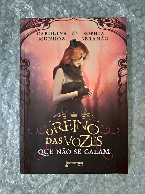 O Reino Das Vozes Que Não Se Calam - Carolina Munhóz e Sophia Abrahão - Seboterapia - Livros