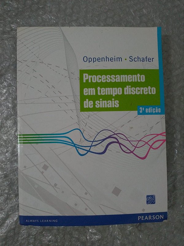 Processamento em Tempo Discreto de Sinais - Alan V. Oppenheim e Ronald ... Processamento em Tempo Discreto de Sinais - Alan V. Oppenheim e Ronald ...