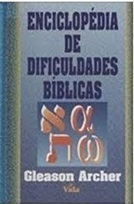 Enciclopédia de Dificuldades Bíblicas - Gleason Archer - Seboterapia ...