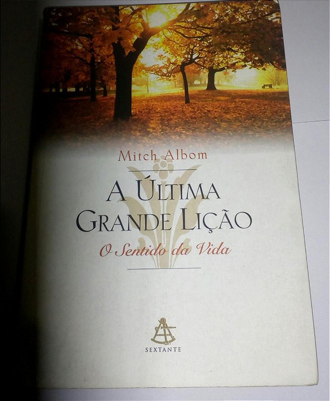 A última grande lição - Mitch Albom - Seboterapia - Livros A última grande lição - Mitch Albom - Seboterapia - Livros