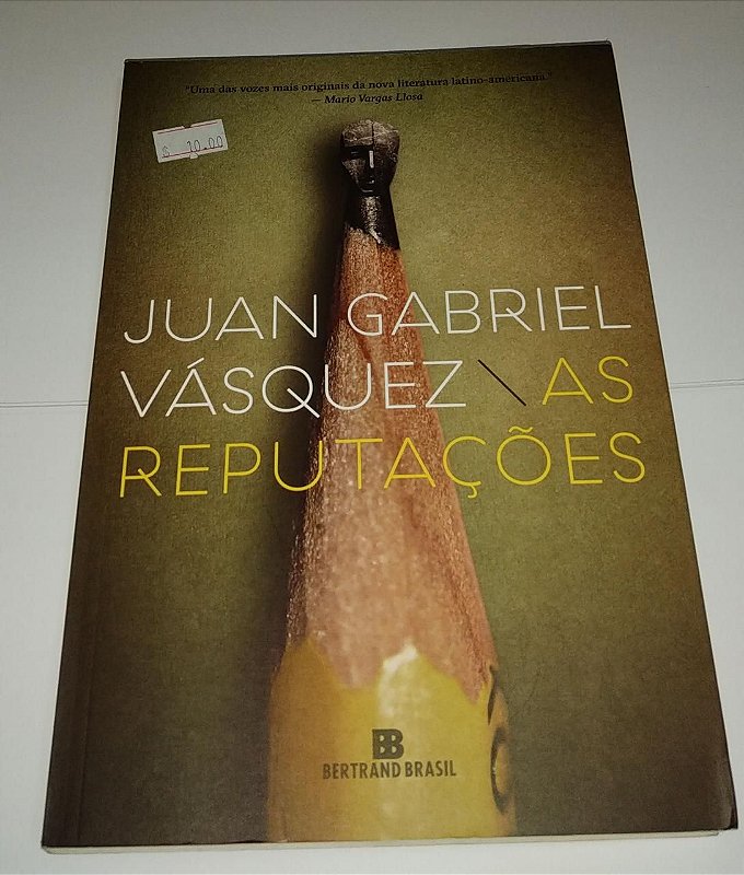 As reputações - Juan Gabriel Vasquez - Seboterapia - Livros As reputações - Juan Gabriel Vasquez - Seboterapia - Livros