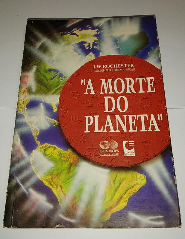 A morte do planeta - J. W. Rochester - Seboterapia - Livros
