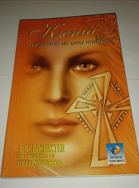 Ksenia - O calvário de uma mulher - J. W. Rochester - Seboterapia - Livros