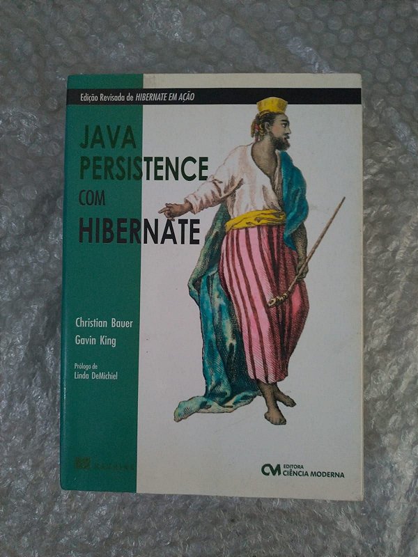 Java Persistence com Hibernate - Christian Bauer e Gavin King ...