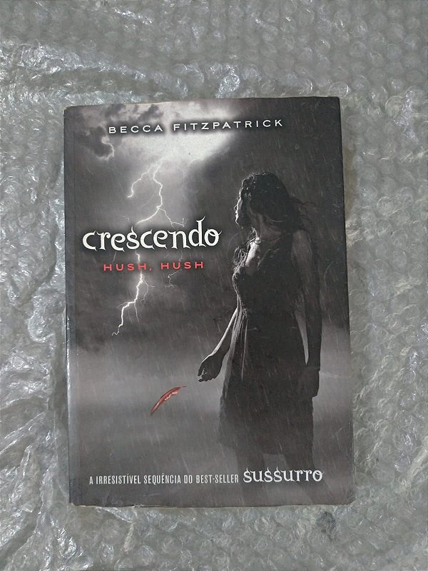 Crescendo - Becca Fitzpatrick (Hush, Hush Vol. 2) - Seboterapia - Livros