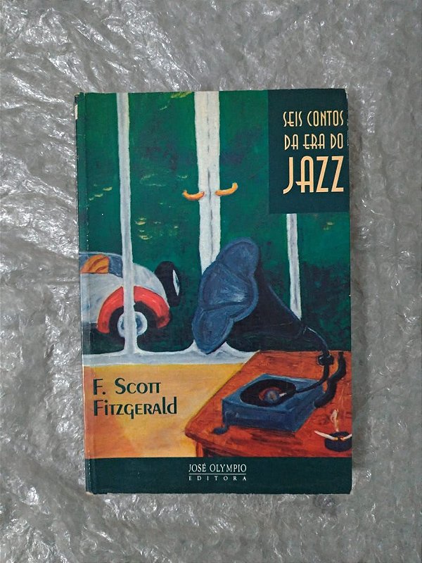 Seis Contos da era do Jazz - F. Scott Fitzgerald - Seboterapia - Livros