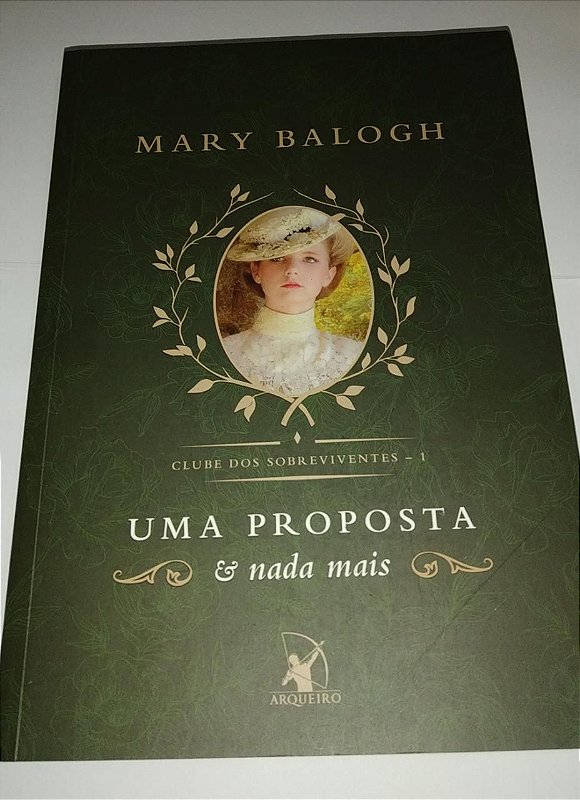 Uma proposta e nada mais - Mary Balogh - Seboterapia - Livros