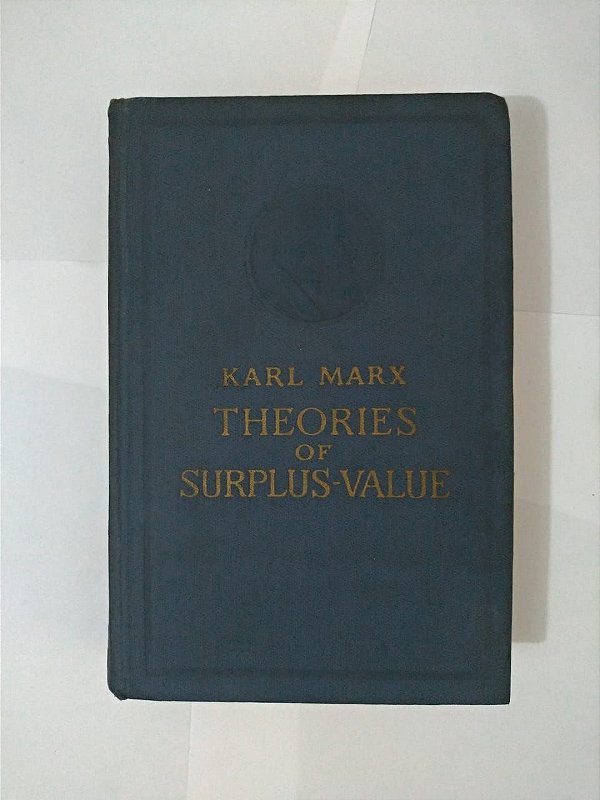 Theories Of Surplus-Value - Karl Marx - Seboterapia - Livros