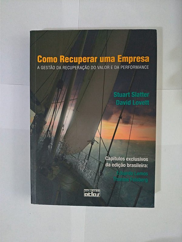 Como Recuperar Uma Empresa - Stuart Slatter e David Lovett ...