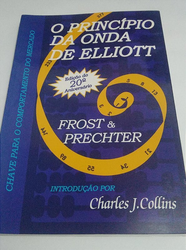 O Princípio da Onda de Elliott - Frost e Prechter - 20ª Edição ...