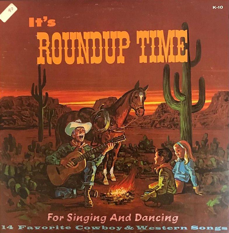 LP - It's Roundup Time For Sing And Dancing - 14 Favorite Cowboy ...