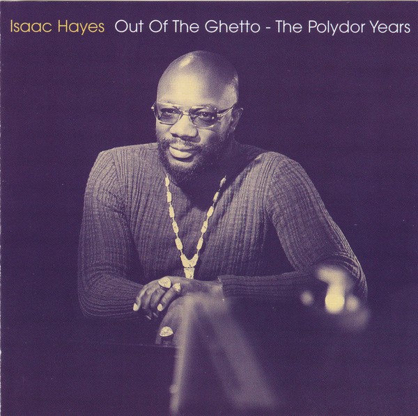 CD - Isaac Hayes – Out Of The Ghetto - The Polydor Years ...