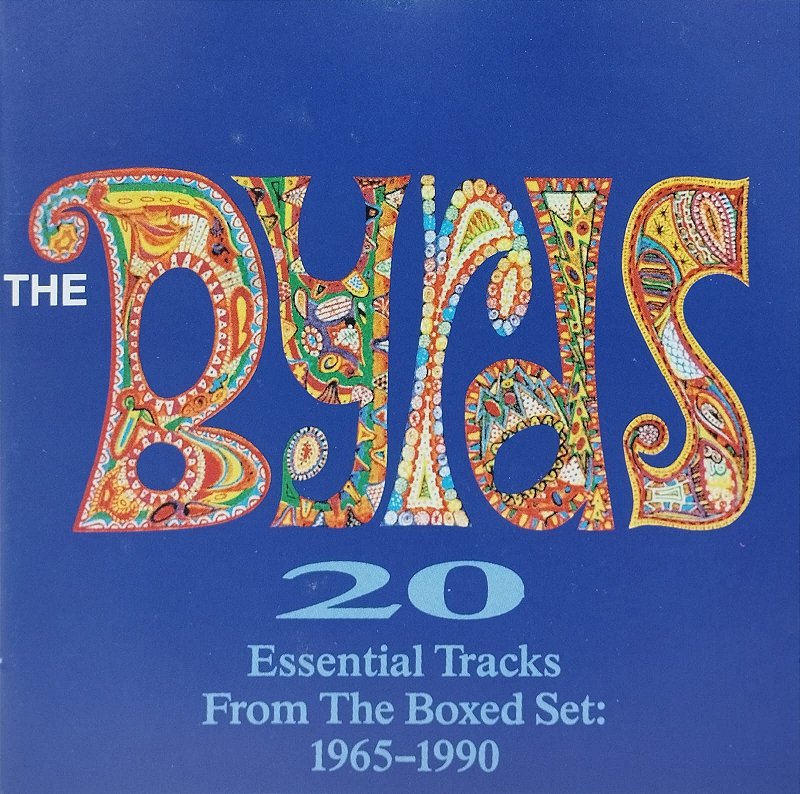 CD - The Byrds – 20 Essential Tracks From The Boxed Set: 1965-1990 - I ...