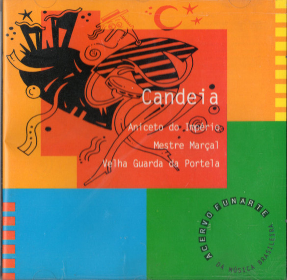 CD Candeia - Aniceto Do Império, Mestre Marçal, Velha Guarda Da Portel ...