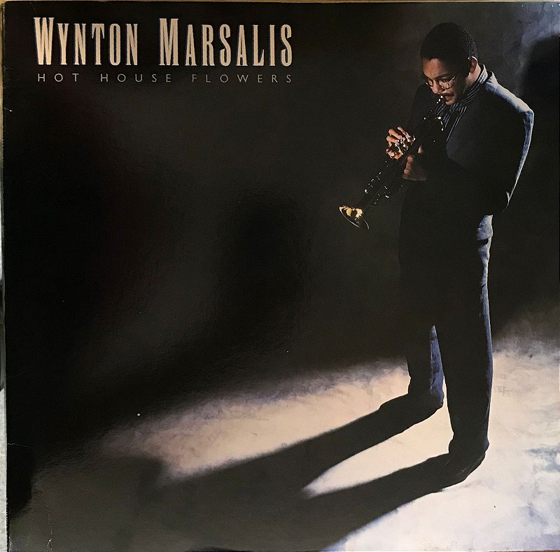 LP Wynton Marsalis – Hot House Flowers - Colecionadores Discos - vários ...