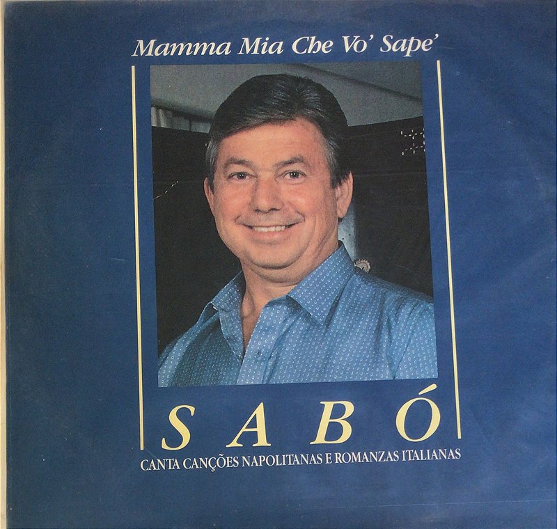 LP - SABÓ - Mamma Mia Che Vo' Sape' ( Lacrado - de época ...