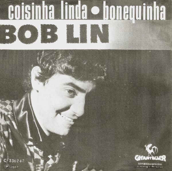 Compacto - Bob Lin ‎– Coisinha Linda / Bonequinha - Colecionadores ...