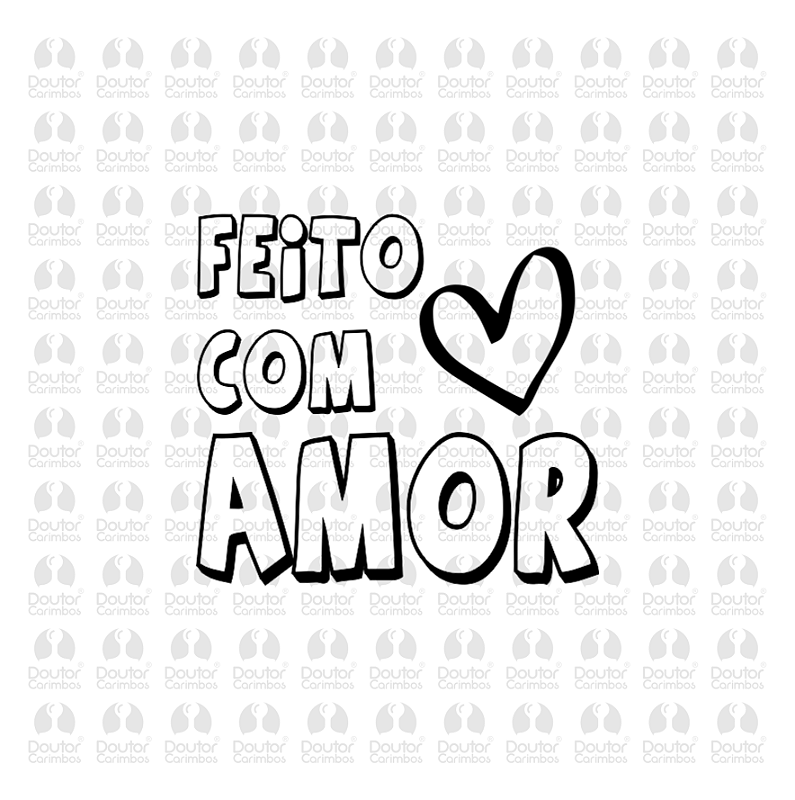 Feito com Amor - Doutor Carimbos LTDA