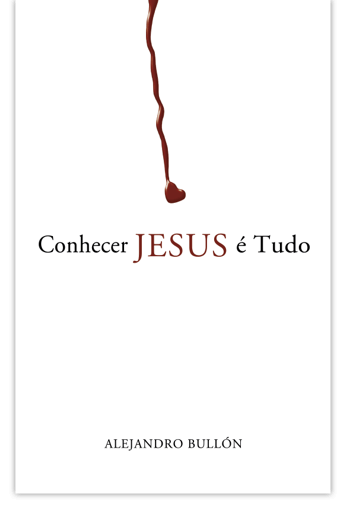 Conhecer Jesus é Tudo - Luz do Mundo