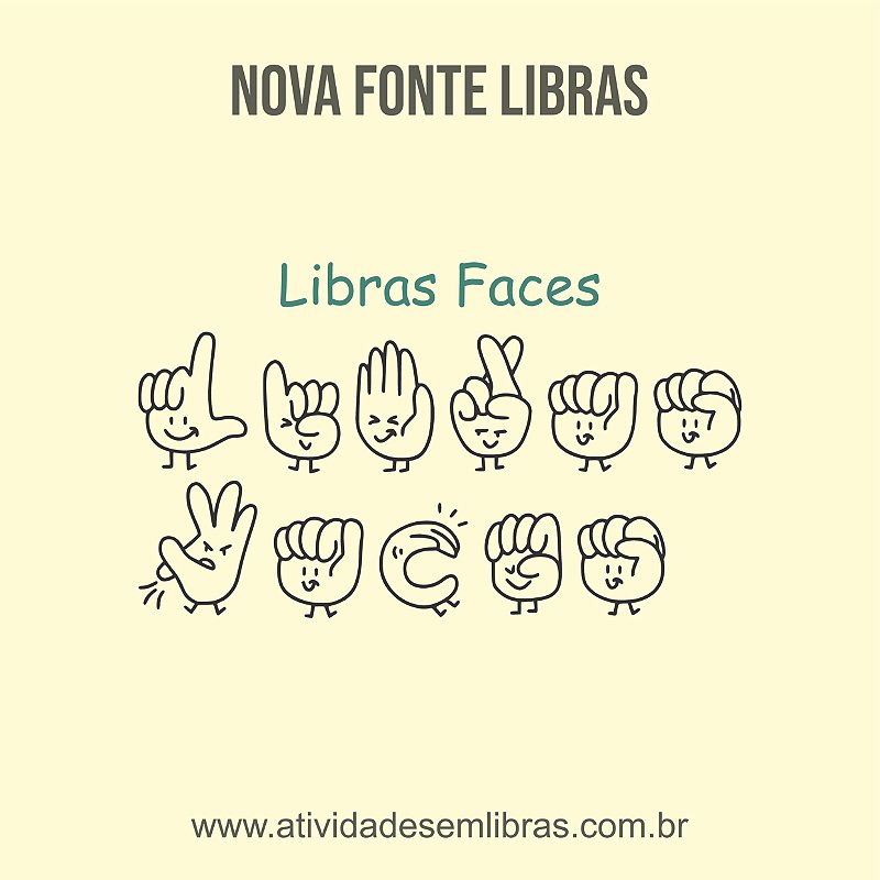 Fonte Libras Faces - Atividades em Libras