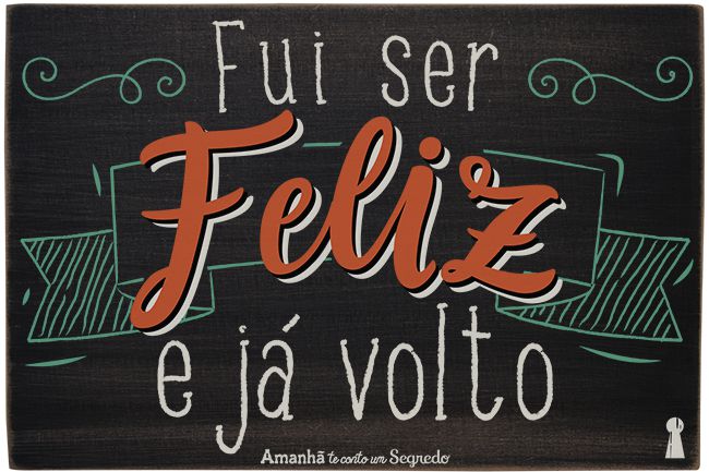 Quadro Box Fui ser feliz e ja volto 10x15cm - Raffaello Presentes e ...